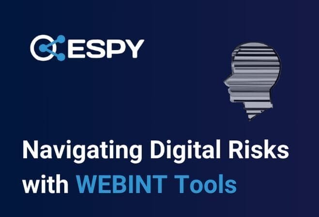 Navigating Digital Risks with WEBINT Tools